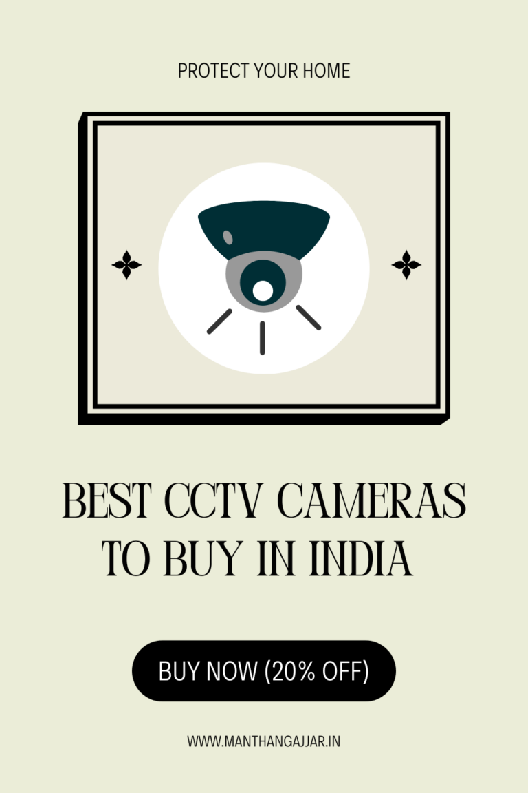 Protect Your Home: Best CCTV Cameras to Buy in India